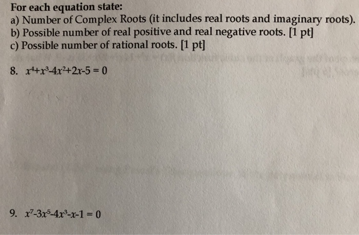 Solved For each equation state: a) Number of Complex Roots | Chegg.com