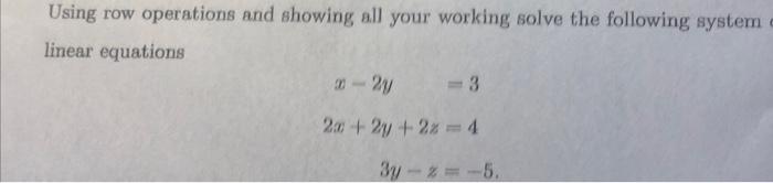 Solved Using row operations and showing all your working | Chegg.com
