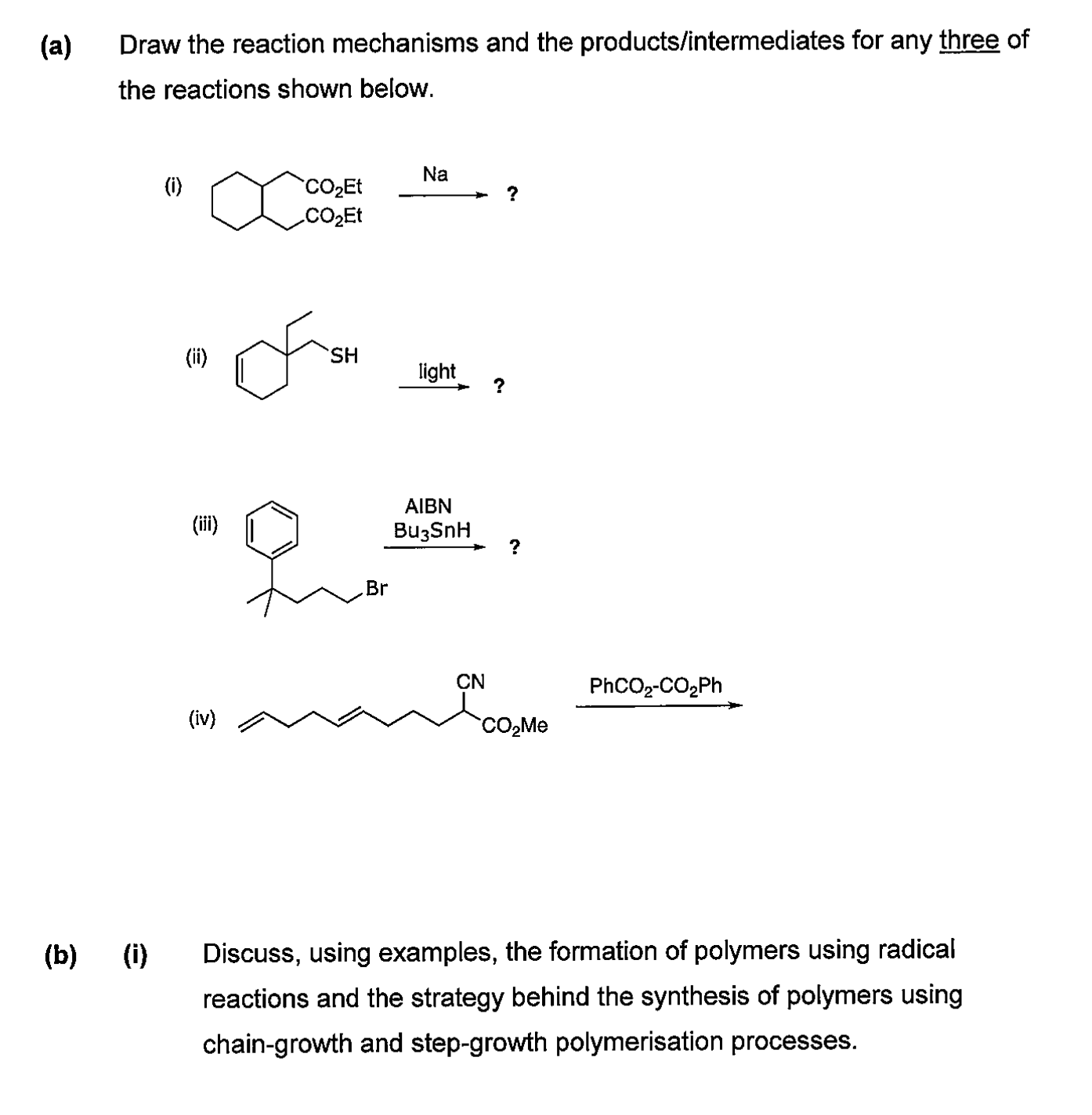 Solved (a) ﻿Draw the reaction mechanisms and the | Chegg.com