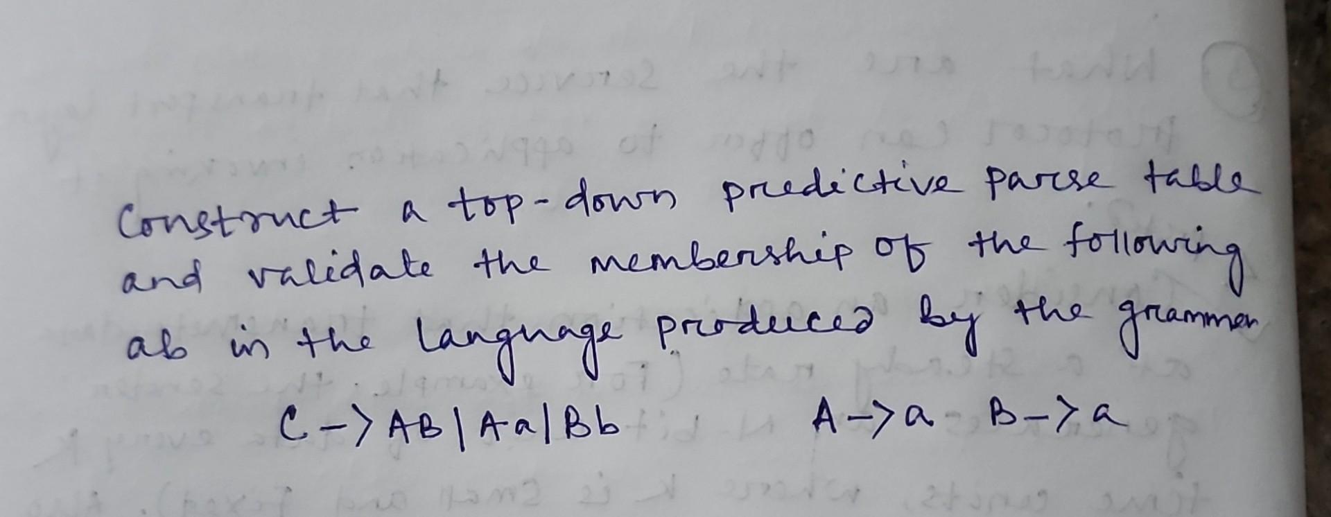Solved Construct a top-down predictive parse table and | Chegg.com