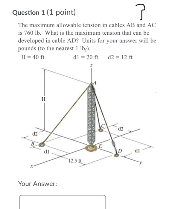 Solved Question 1 (1 point) The maximum allowable tension in | Chegg.com