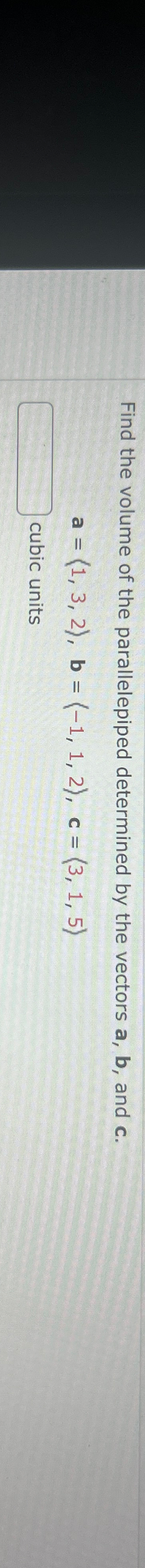 Solved Find the volume of the parallelepiped determined by | Chegg.com