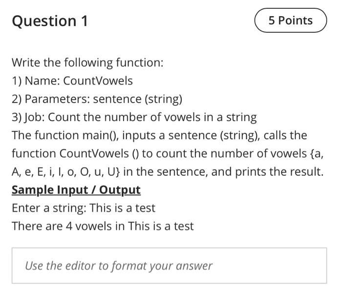 Solved Write the following function: 1) Name: CountVowels 2) | Chegg.com