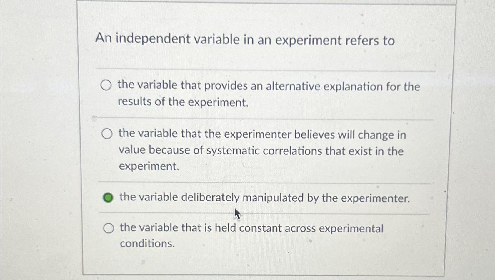 Solved An independent variable in an experiment refers tothe | Chegg.com