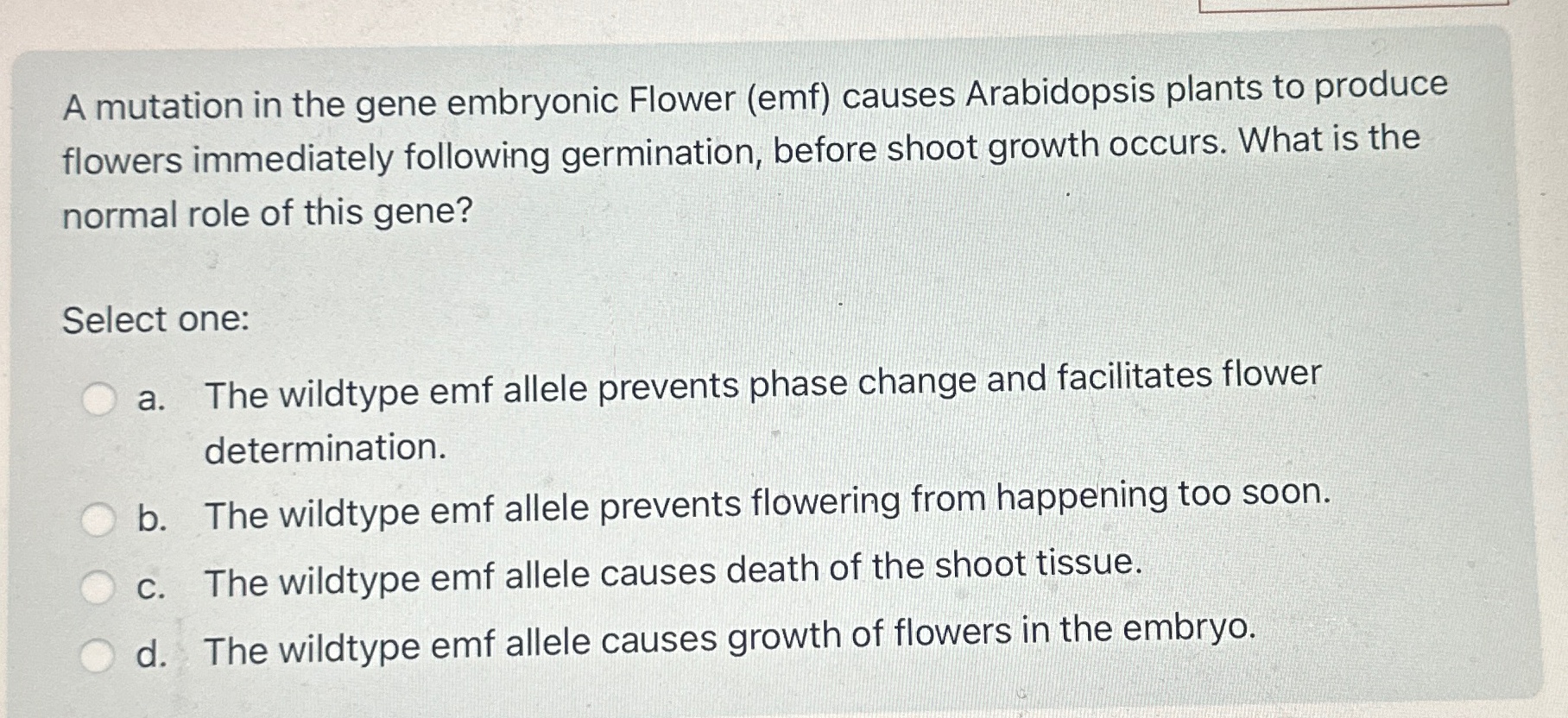 Solved A mutation in the gene embryonic Flower (emf) ﻿causes | Chegg.com