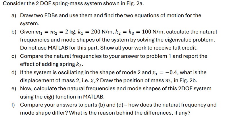 Consider the 2 ﻿DOF spring-mass system shown in ﻿Fig. | Chegg.com