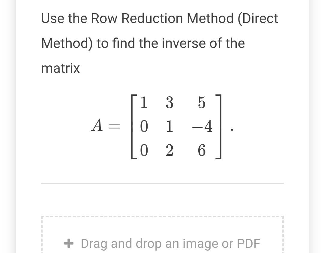 Solved Use the Row Reduction Method (Direct Method) to find | Chegg.com