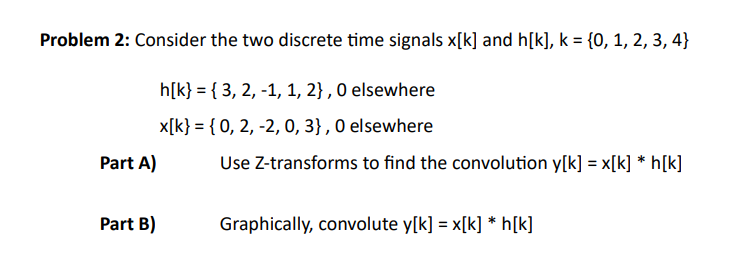 Solved Consider the two discrete time signals | Chegg.com