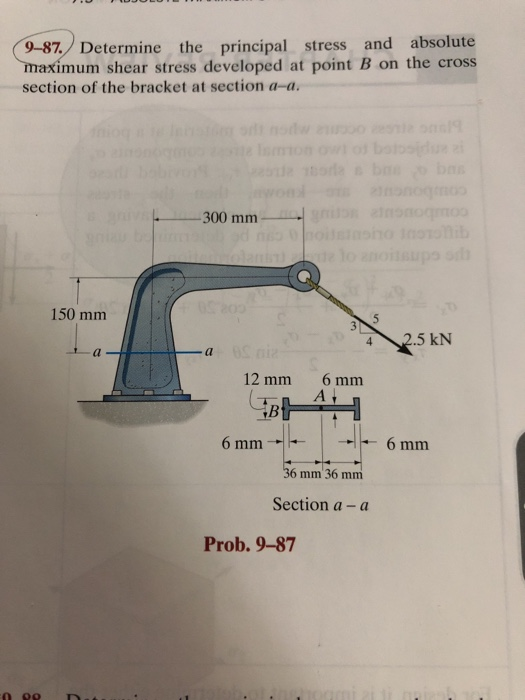 Solved (9-87. Determine the principal stress and absolute | Chegg.com Solved (9-87. Determine the principal stress and absolute | Chegg.com