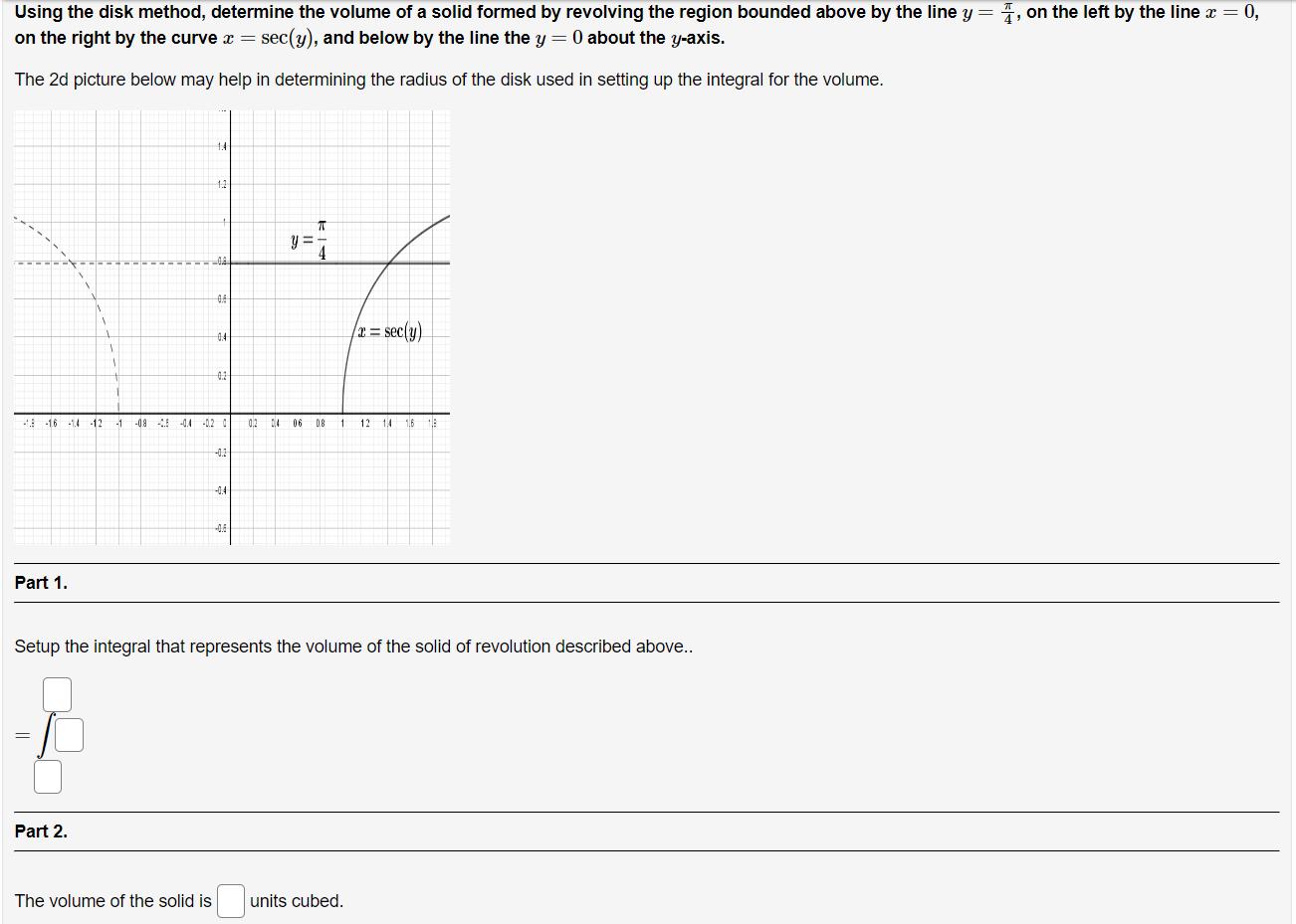 Solved Using the disk method, determine the volume of a | Chegg.com