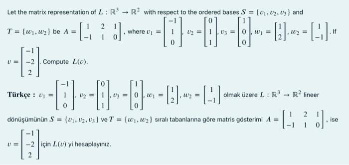3 Let the matrix representation of L: R³ R2 with | Chegg.com