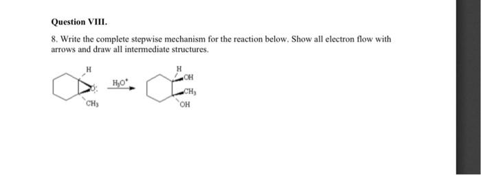 Solved Question VIII. 8. Write the complete stepwise | Chegg.com