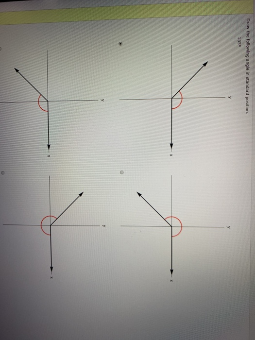 Solved Draw the following angle in standard position. Mike | Chegg.com