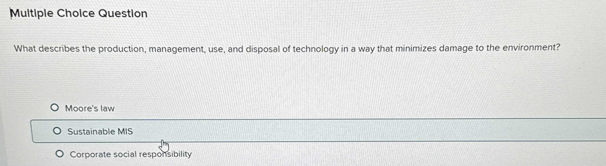Solved Multiple Cholce QuestionWhat describes the | Chegg.com