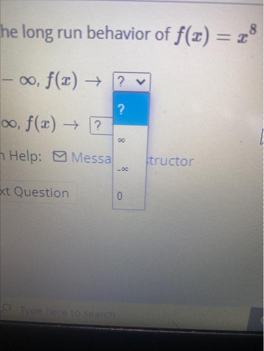 Solved Describe the long run behavior of f(x) = x® 8 == As → | Chegg.com