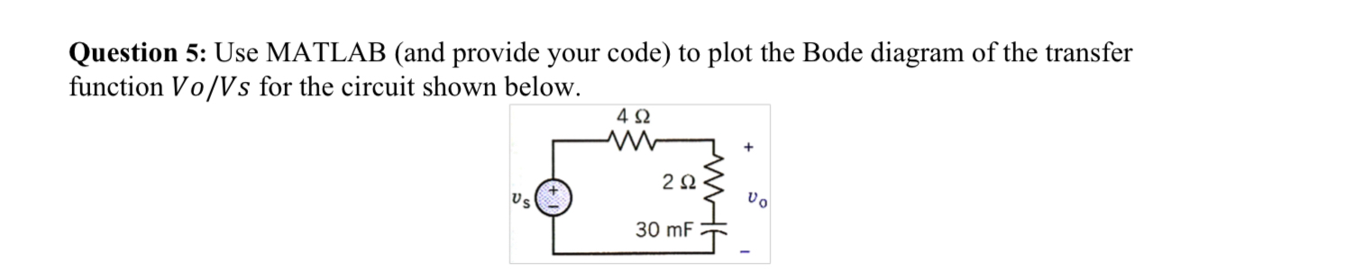 Solved Question 5: Use MATLAB (and provide your code) ﻿to | Chegg.com