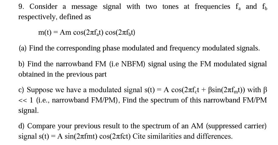 9. Consider a message signal with two tones at | Chegg.com