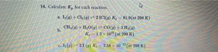 Solved 34. Calculate Kp for cach reaction. a. | Chegg.com