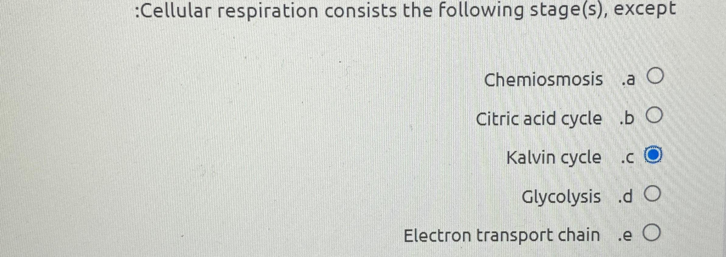 Solved :Cellular respiration consists the following | Chegg.com