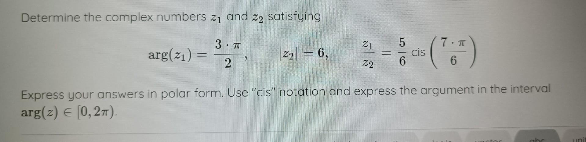 Solved Determine the complex numbers z1 and z2 satisfying | Chegg.com