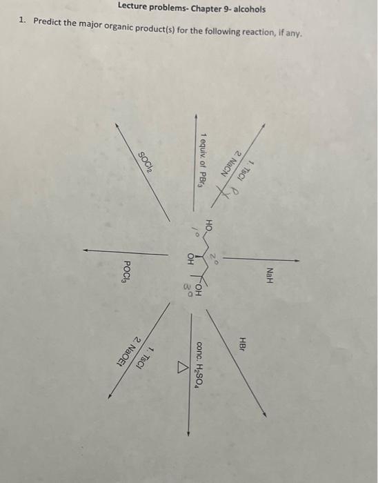 Lecture problems-Chapter 9- alcohols 1. Predict the | Chegg.com
