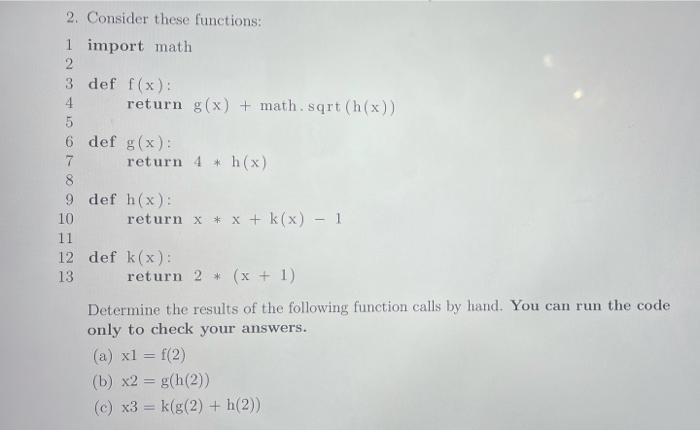 Solved 2. Consider these functions: Determine the results of | Chegg.com