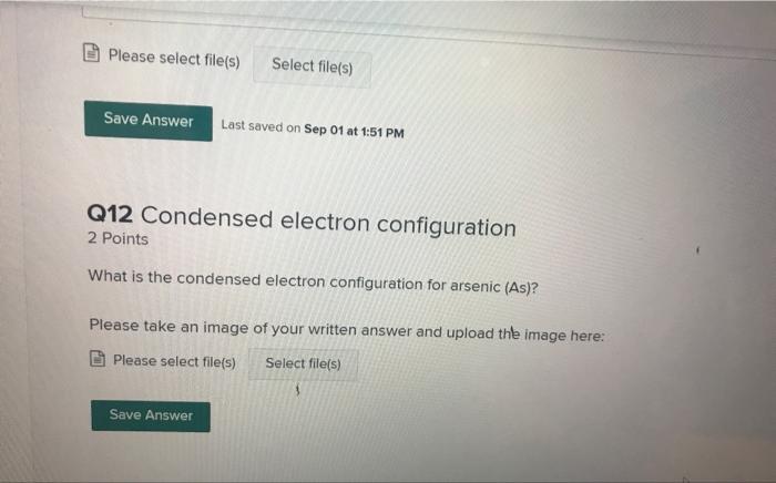 Solved Q12 Condensed electron configuration 2 Points What is | Chegg.com