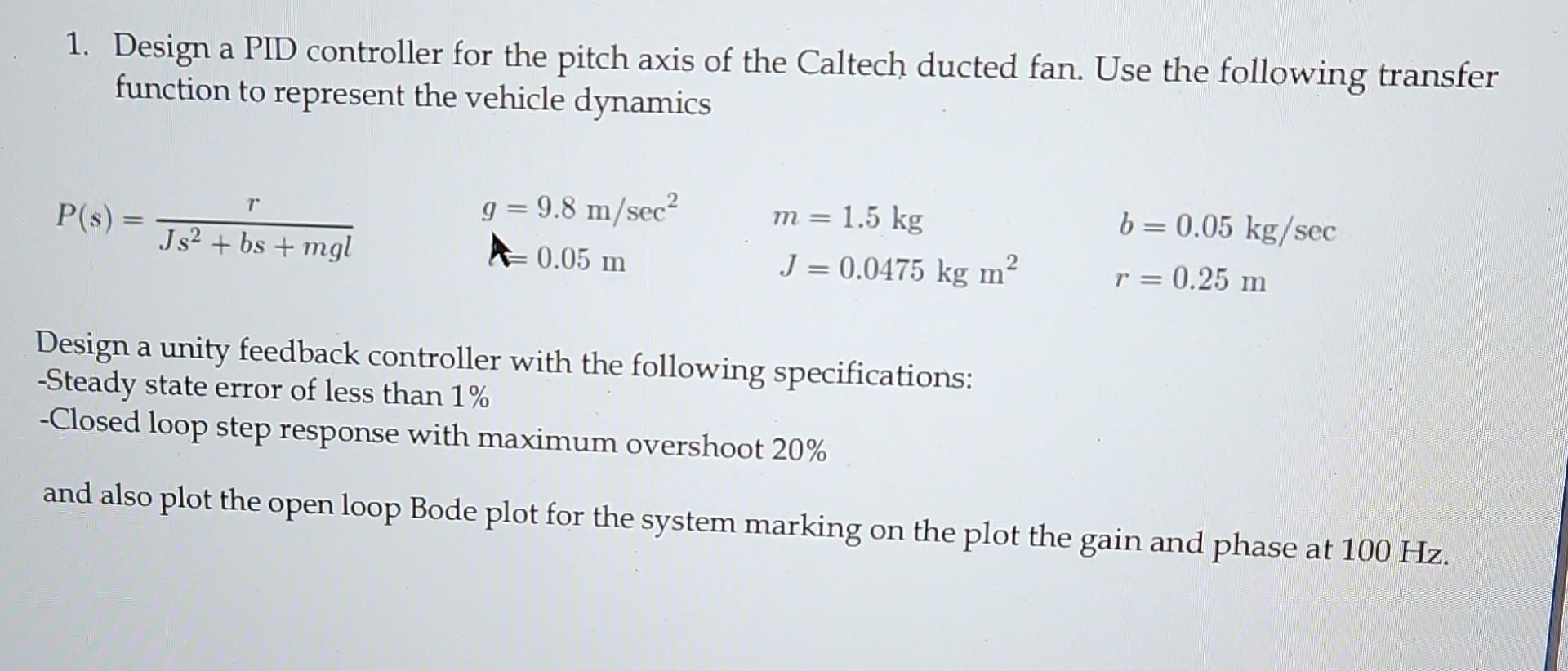 Solved 1. Design a PID controller for the pitch axis of the | Chegg.com