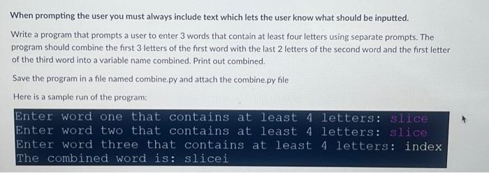 Solved When prompting the user you must always include text | Chegg.com