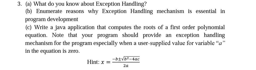 Solved 3. (a) What do you know about Exception Handling? (b) | Chegg.com