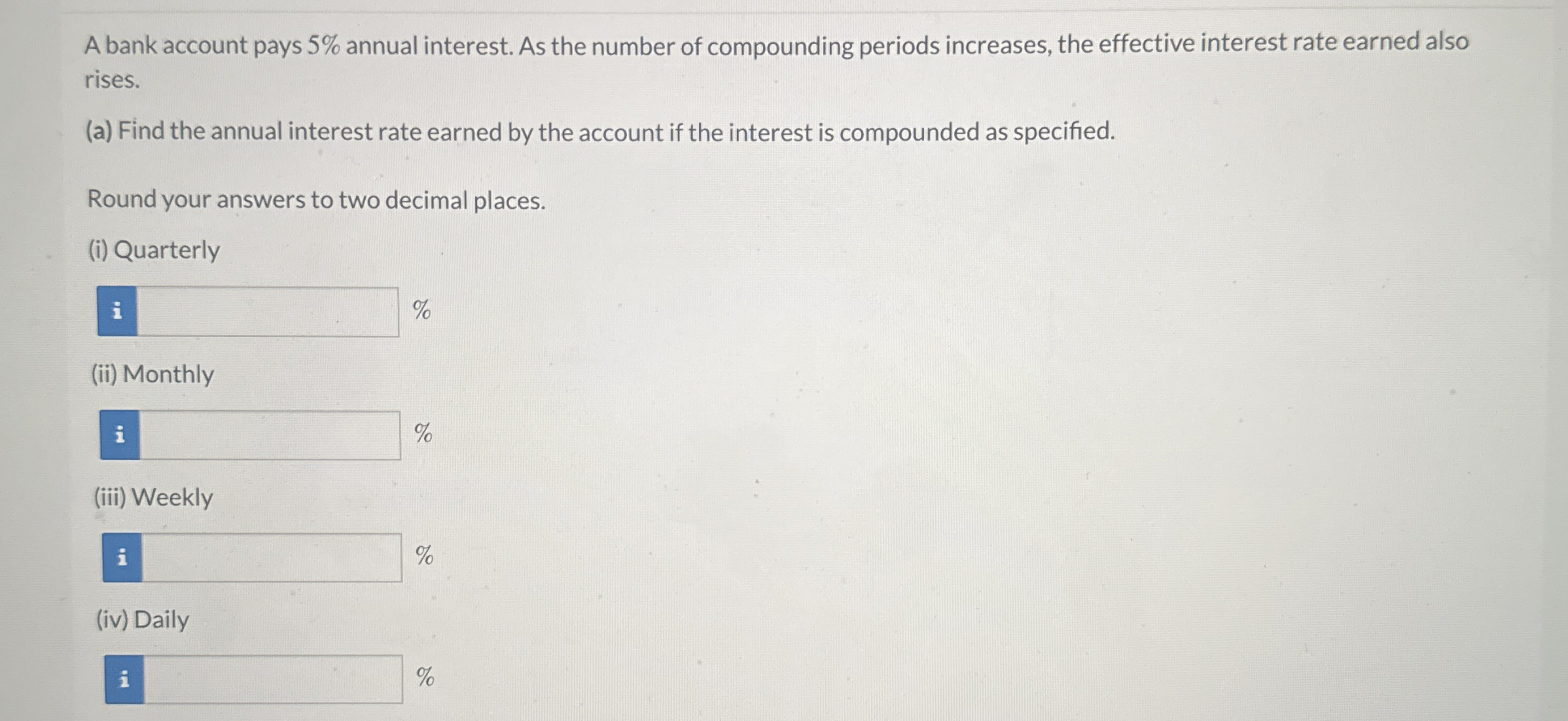 Solved A bank account pays 5% ﻿annual interest. As the | Chegg.com
