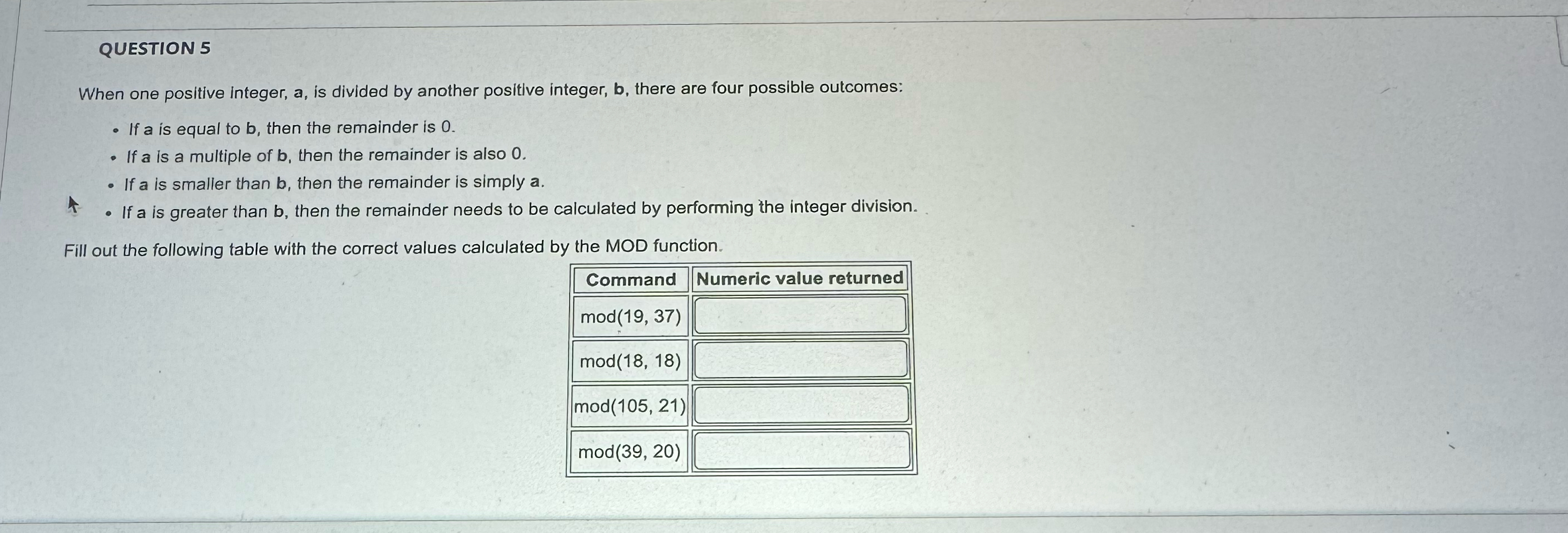 Solved QUESTION 5When one positive integer, a, ﻿is divided | Chegg.com