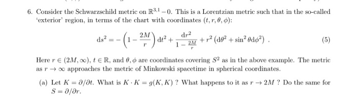 Solved 6. Consider the Schwarzschild metric on R3,1 -0. This | Chegg.com