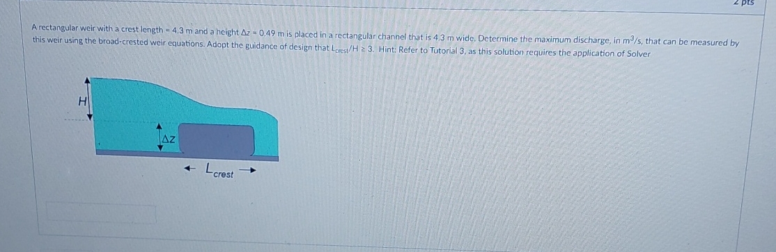 Solved A rectangular weir with a crest length =4.3m ﻿and a | Chegg.com