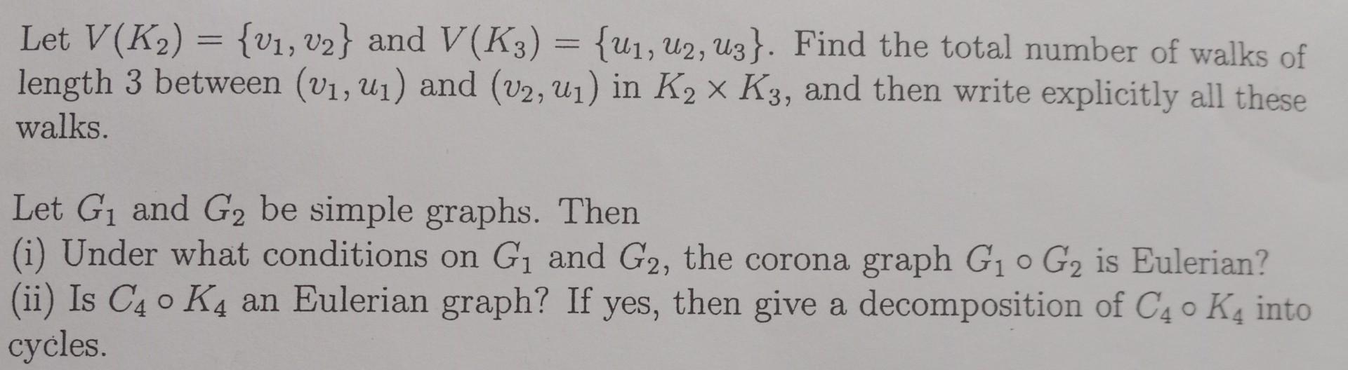 Solved Let V(K2)={v1,v2} and V(K3)={u1,u2,u3}. Find the | Chegg.com