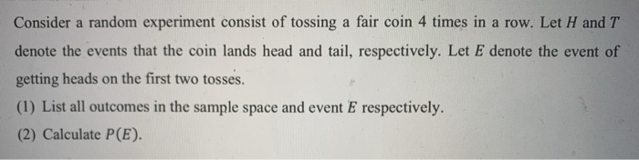 Solved Consider a random experiment consist of tossing a | Chegg.com