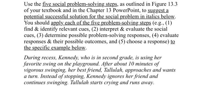 Use the five social problem-solving steps, as | Chegg.com