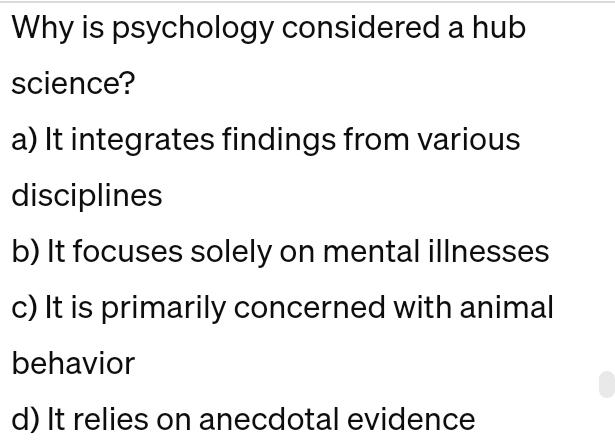 Solved Why is psychology considered a hub science?a) ﻿It | Chegg.com