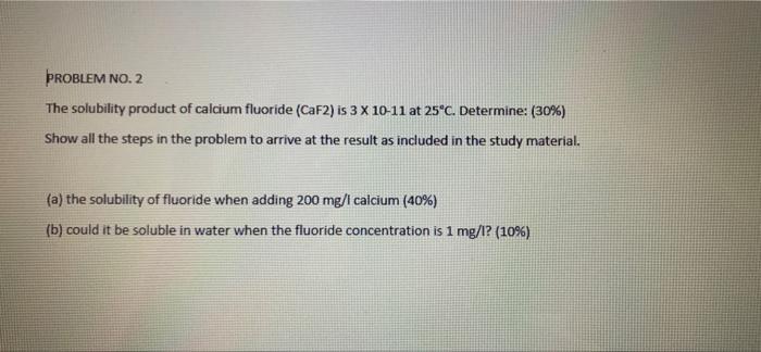Solved PROBLEM NO. 2 The solubility product of calcium | Chegg.com
