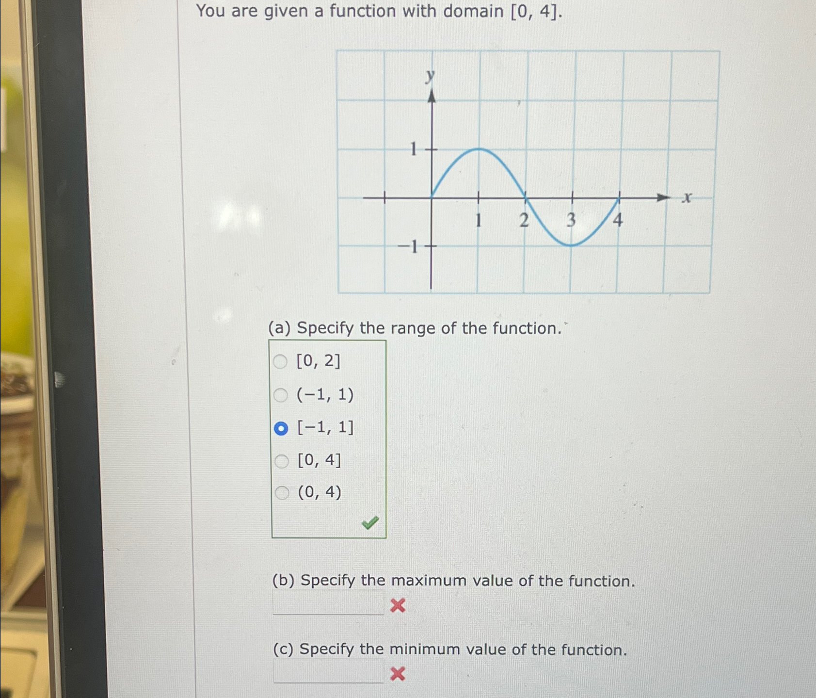 Solved you are given a function with domain (0,4).specify | Chegg.com