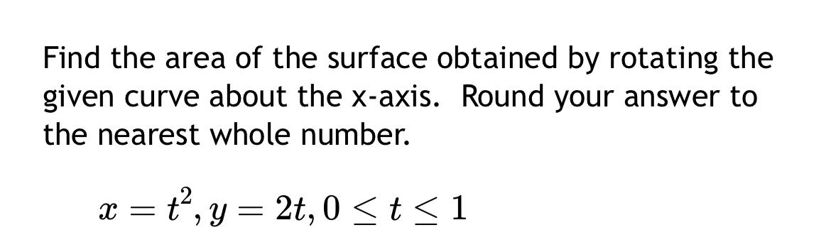 Solved Find the area of the surface obtained by rotating the | Chegg.com