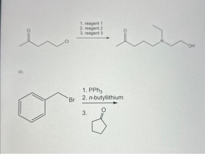 Solved 1. reagent 1 2. reagent 2 3. reagent 3 10. 1. PPh3 2. | Chegg.com