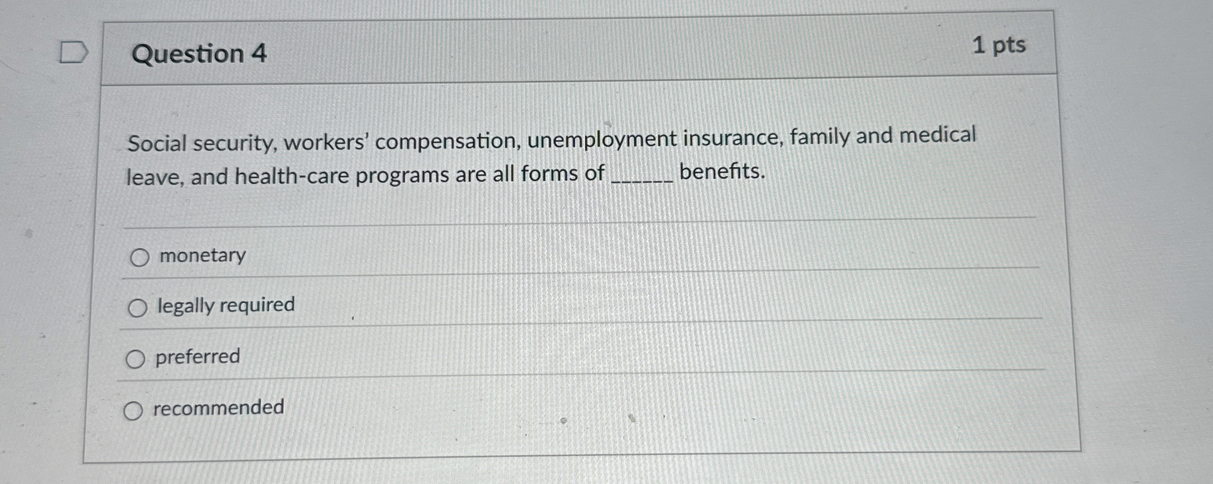 Solved Question 4Social security, workers' compensation, | Chegg.com