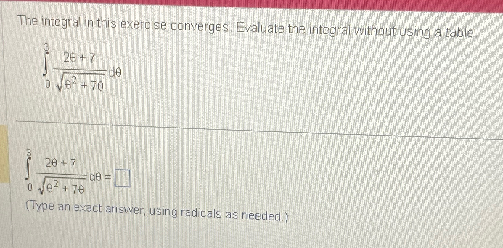 Solved The integral in this exercise converges. Evaluate the | Chegg.com