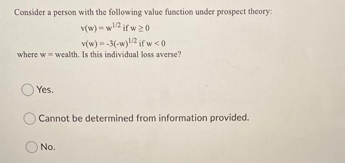 Solved Consider a person with the following value function | Chegg.com