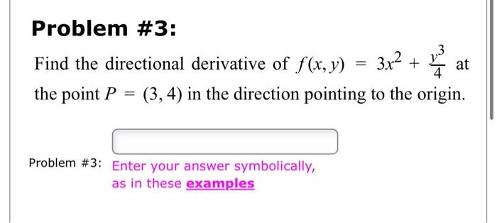 Solved Problem \#3: Find the directional derivative of | Chegg.com