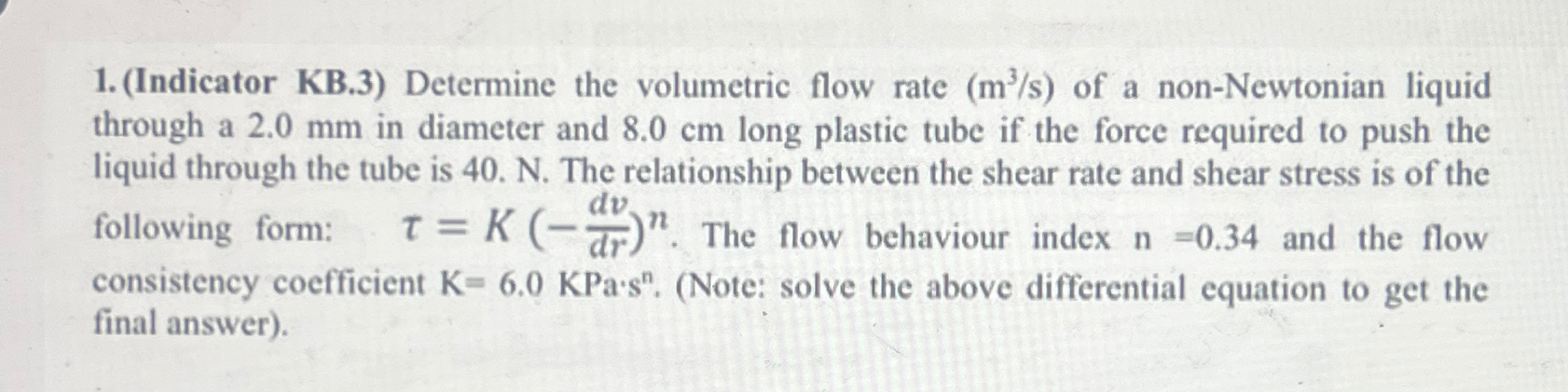 Solved (Indicator KB.3) ﻿Determine the volumetric flow rate | Chegg.com
