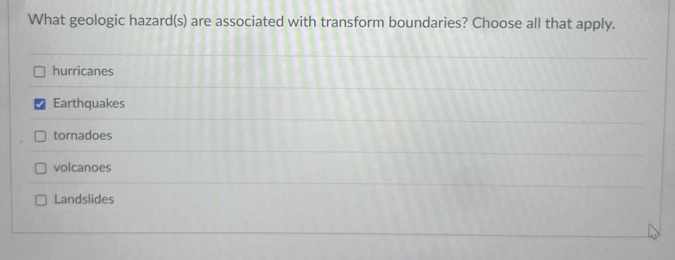 Solved What geologic hazard(s) ﻿are associated with | Chegg.com
