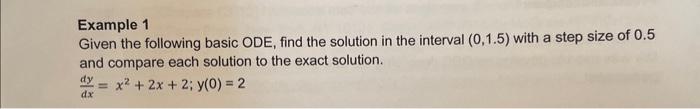 Solved Example 1 Given the following basic ODE, find the | Chegg.com