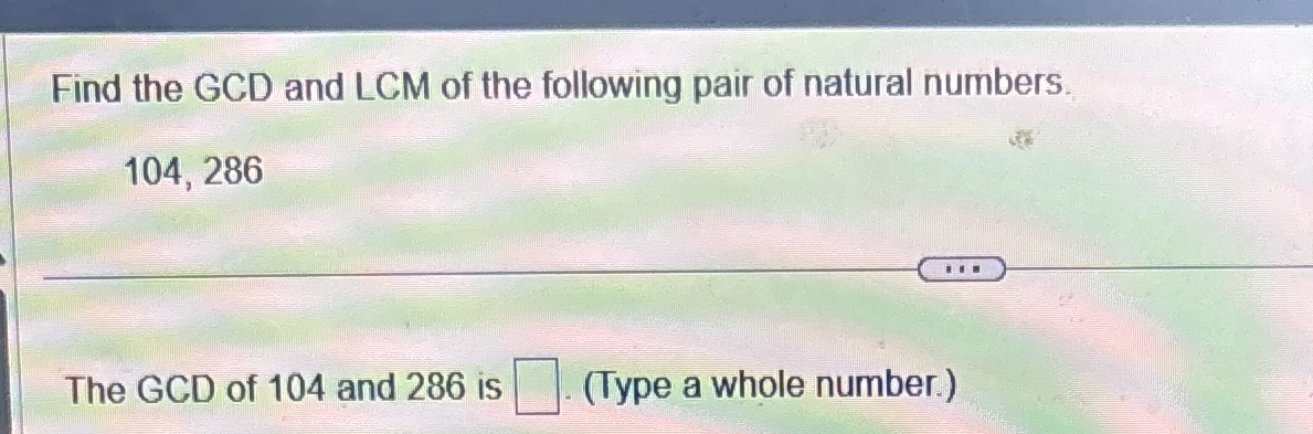 Find the GCD and LCM of the following pair of natural | Chegg.com